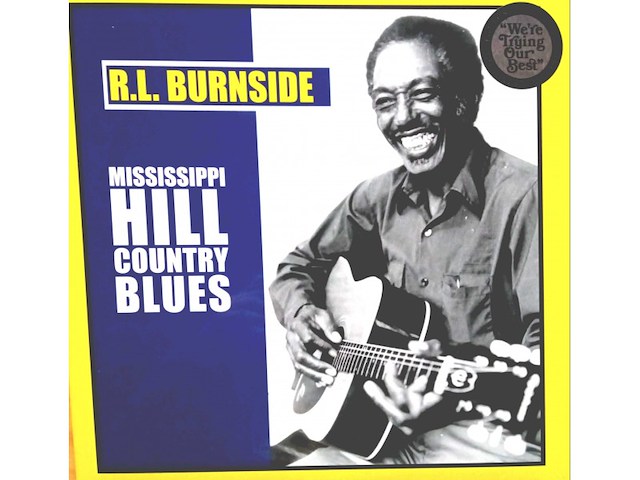 R.L. Burnside - Mississippi Hill Country