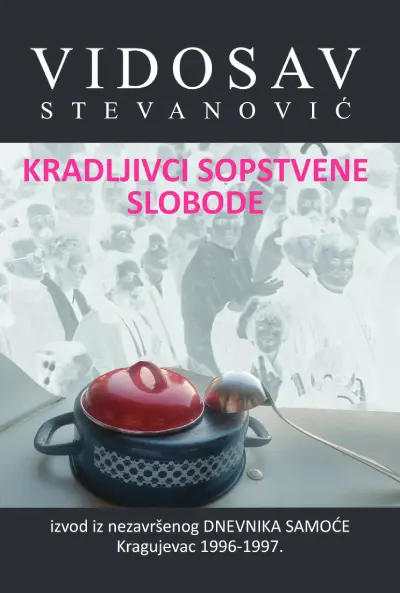Kradljivci sopstvene slobode