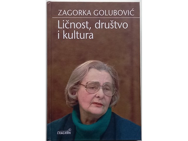 Zagorka Golubović: LIČNOST, DRUŠTVO I KULTURA