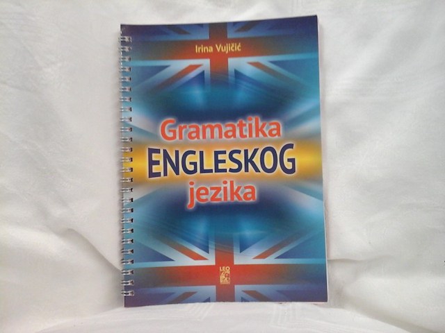 Gramatika engleskog jezika Irina Vujičić