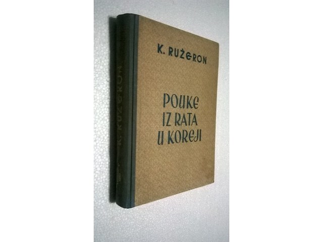 POUKE IZ RATA U KOREJI-K.Ružeron
