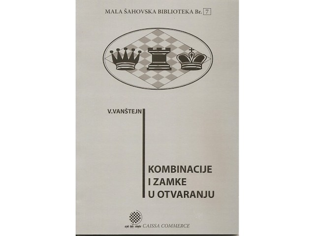 Kombinacije i zamke u otvaranju od Vajnštajna