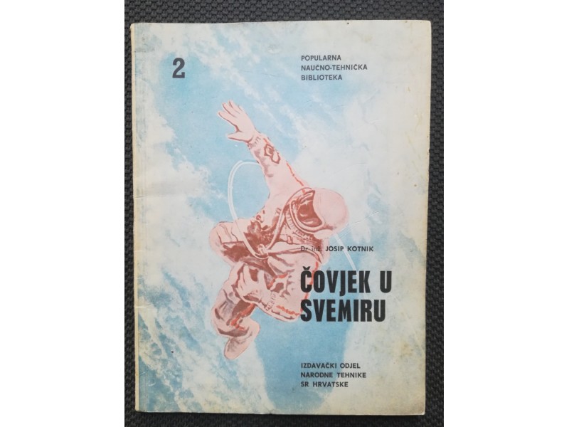 Čovjek u svemiru - Dr inž. Josip Kotnik 1968.