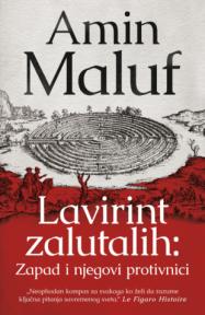 Lavirint zalutalih: Zapad i njegovi protivnici