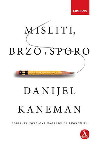 Misliti brzo, misliti sporo – Daniel Kaneman