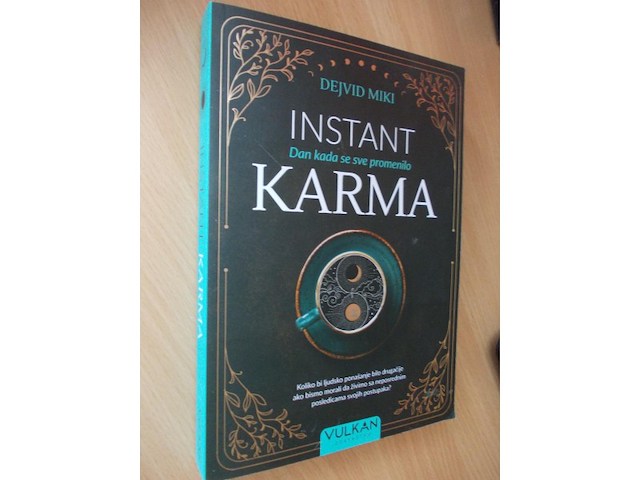 ININSTANT KARMA - Dejvid Miki