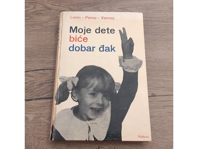 Moje dete biće dobar đak