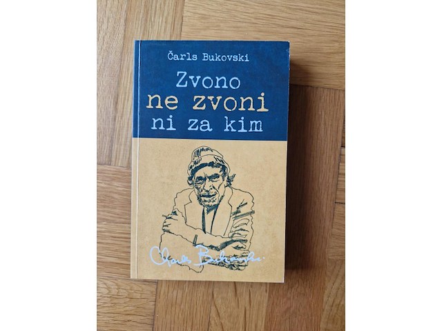 Zvono ne zvoni ni kim - Čarls Bukovski