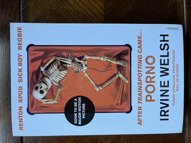 T2 Trainspotting (Porno) - Irvine Welsh