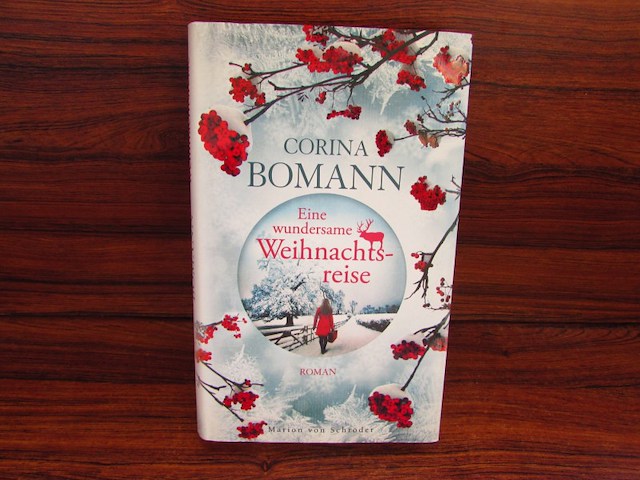 Eine wundersame Weihnachtsreise - Corina Bomann