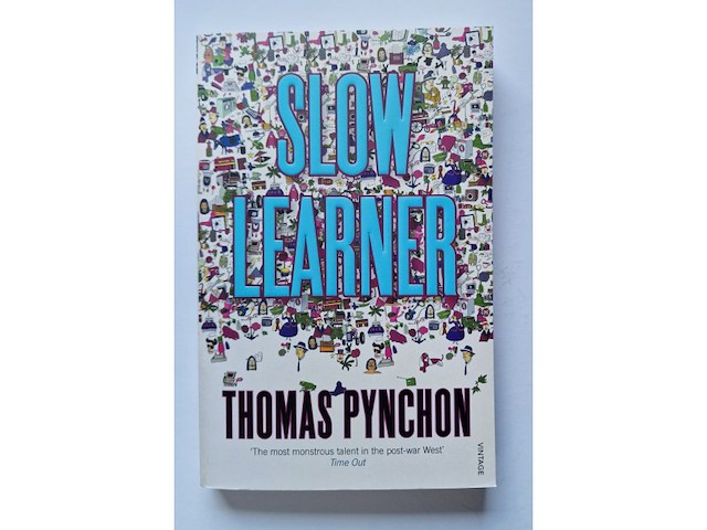 Thomas Pynchon - Slow Learner