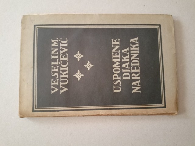 Veselin M. Vukićević - Uspomene đaka narednika, 1927. g