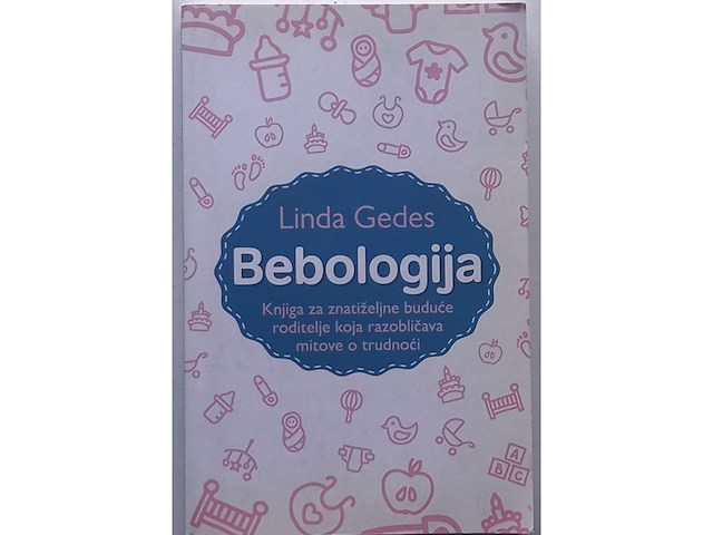 Linda Gedes: BEBOLOGIJA