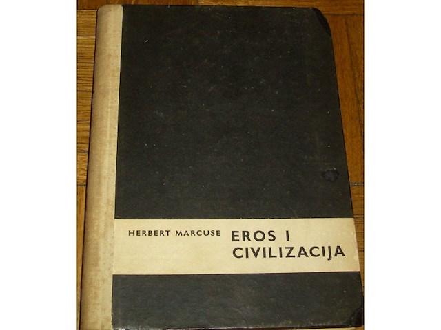 EROS I CIVILIZACIJA - Herbert Markuze