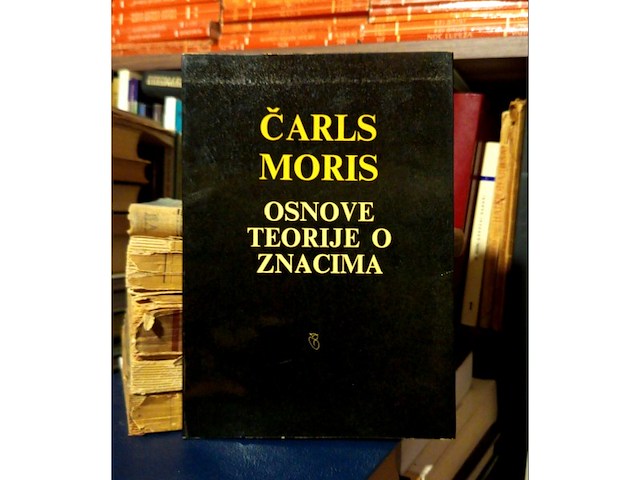 Čarls Moris – Osnove teorije o znacima