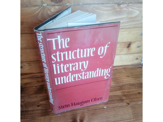 The Structure of Literary Understanding -  Olsen, Stein