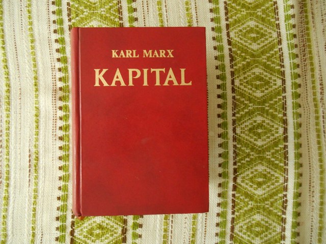 Karl Marx / Marks - Kapital I-III