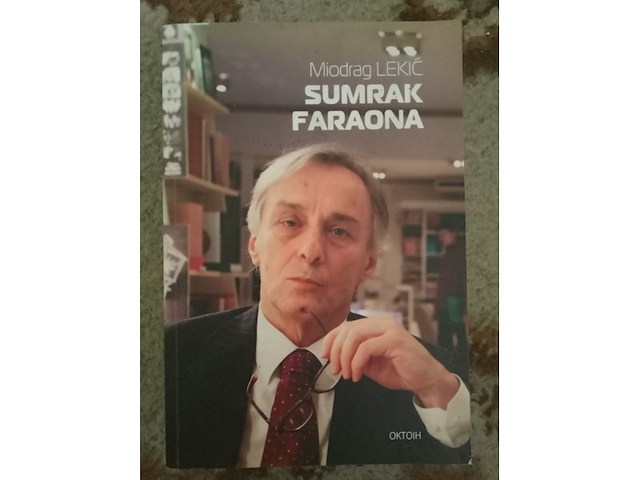 Miodrag Lekić - SUMRAK FARAONA