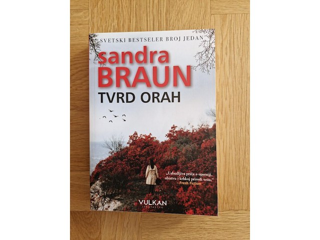 Tvrd orah - Sandra Braun