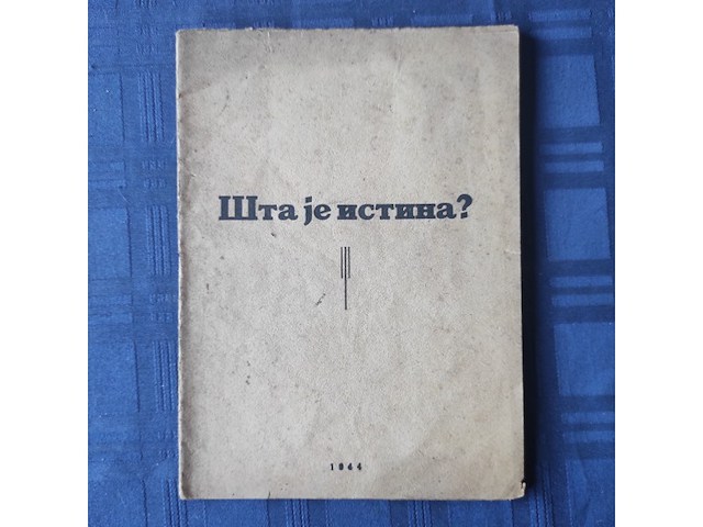 Šta je istina? 1944.g   Draža, Ljotić, Nedić