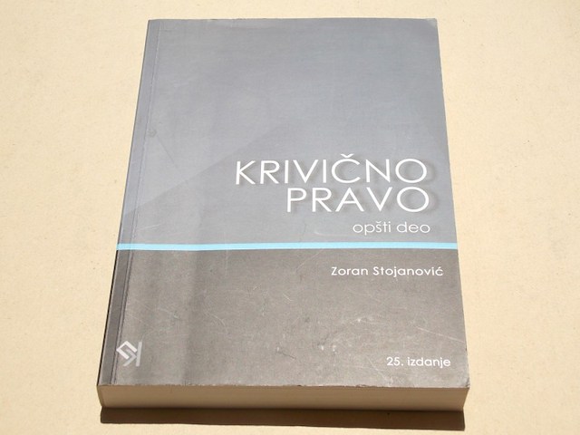 Zoran Stojanović - Krivično pravo opšti deo 25., 2018.g