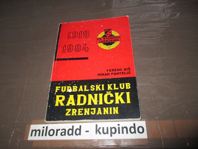 Fudbalski klub Radnički Zrenjanin 1919-1984