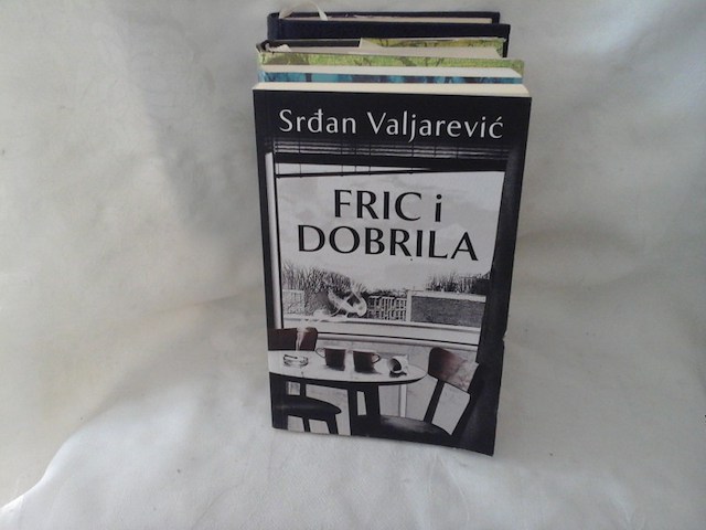 Fric i Dobrila Srđan Valjarević