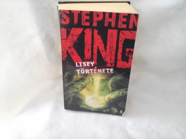 Lisey tortenete Stephen King na mađarskom jeziku