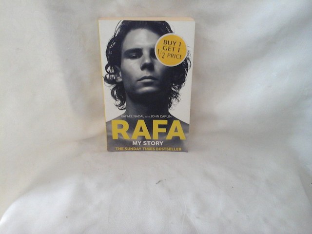 Rafa my story Rafael Nadal John Carlin