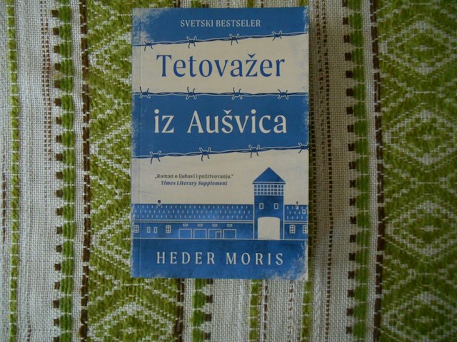 Heder Moris - tetovažer iz Aušvica
