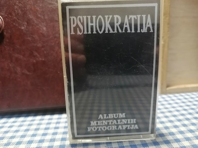 Psihokratija Album mentalnih fotografija