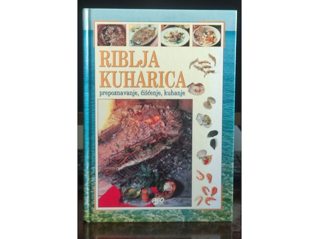 RIBLJA KUHARICA prepoznavanje, čišenje, kuhanje
