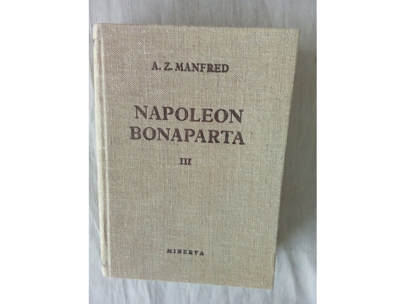 Napoleon Bonaparta III-A.Z.Manfred