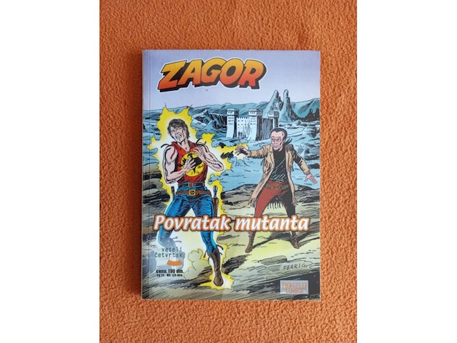 ZAGOR - Povratak Mutanta (Br. 28 od 04.03.2010. godine)