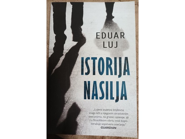 Edvard Luj ISTORIJA NASILJA