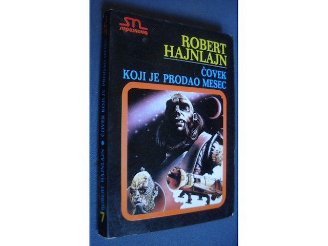 ČOVEK KOJI JE PROGUTAO MESEC - Robert Hajnlajn
