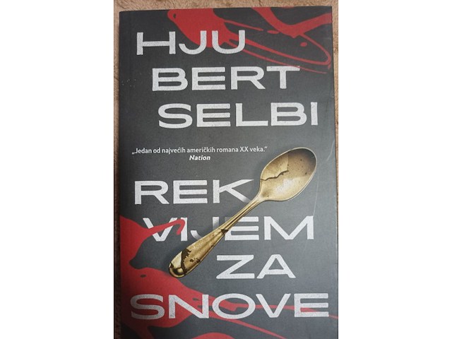 REKVIJEM ZA SNOVE Hju Bert Selbi