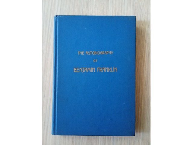 THE AUTOBIOGRAPHY OF BENJAMIN FRANKLIN