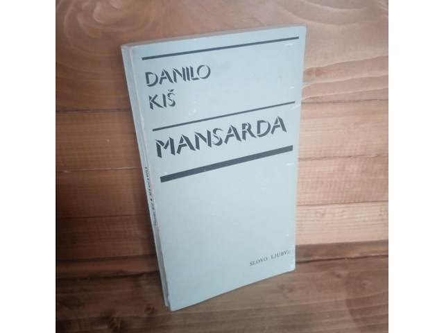MANSARDA -  Danilo Kiš