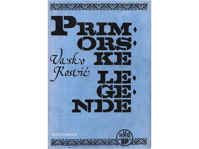 PRIMORSKE LEGENDE - Vasko Kostić