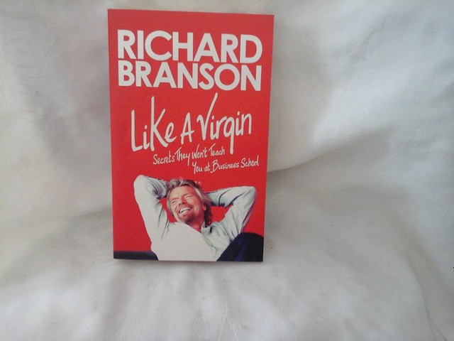 Like a virgin Richard Branson