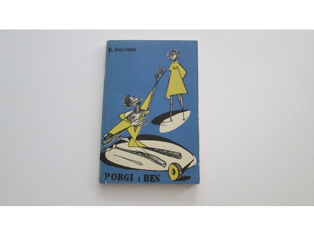 Porgi i Bes, D. Hejvord