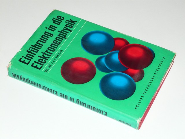 J.G.R. Van Dijck - Einführung in die Elektronenphysik