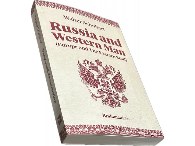 Russia and Western Man (Europe and The Eastern Soul)