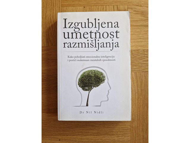 Izgubljena umetnost razmišljanja - dr Nil Nidli