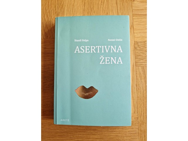 Asertivna žena - Stanli Felps, Nensi Ostin