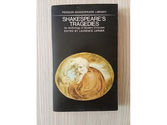 SHAKESPEARE`S TRAGEDIES Anthology  of Modern Criticism