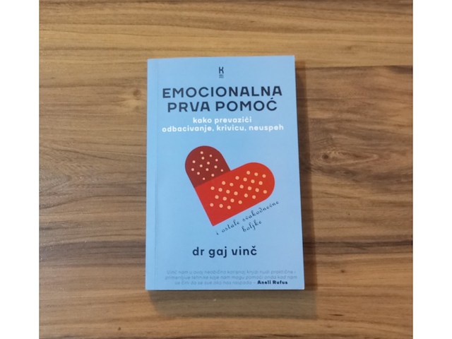 EMOCIONALNA PRVA POMOĆ Dr Gaj Vinč