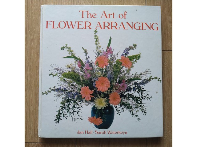 The ART Of FLOWER ARRANGING