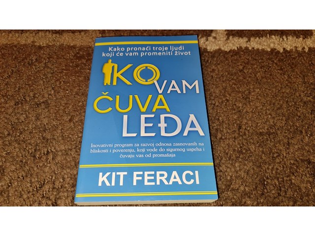Kit Feraci - Ko vam čuva leđa